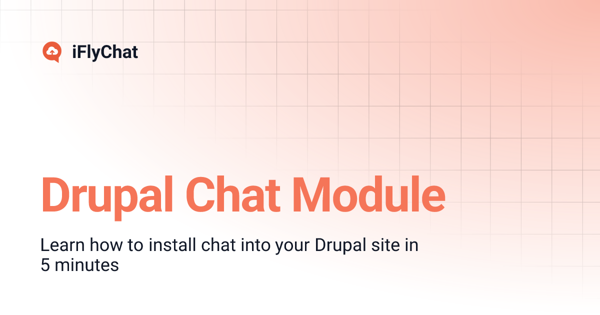 Drupal Chat Module | iFlyChat